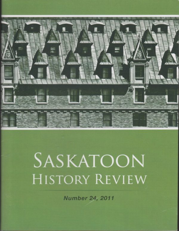 Saskatoon History Review – Saskatoon Heritage Society